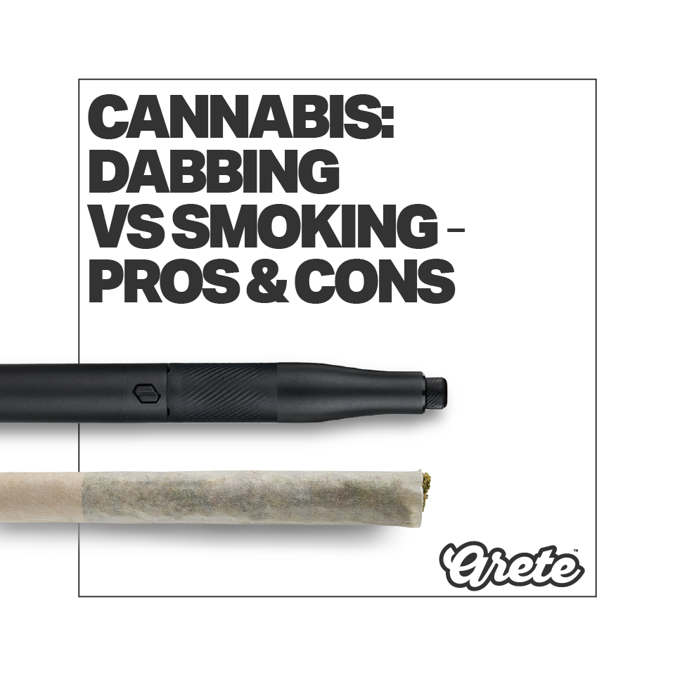 Cannabis: Dabbing vs Smoking - Pros & Cons - Arete Hemp | Premium ...